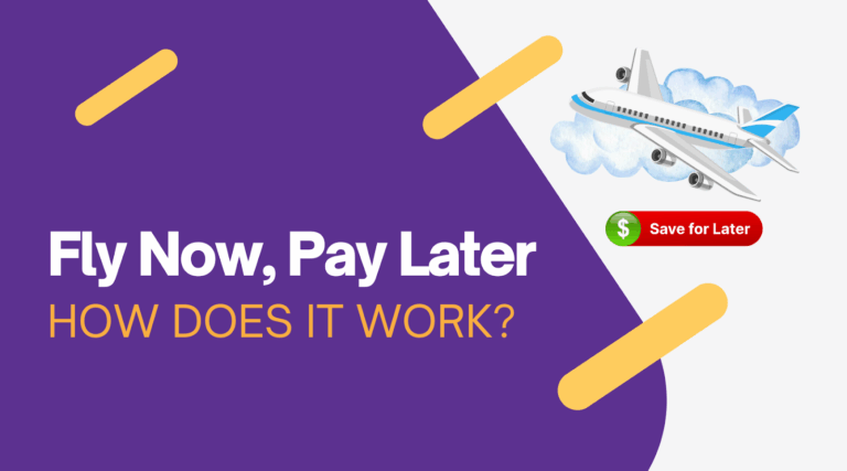 How Does Fly Now, Pay Later Work? Flexible Flight Payments