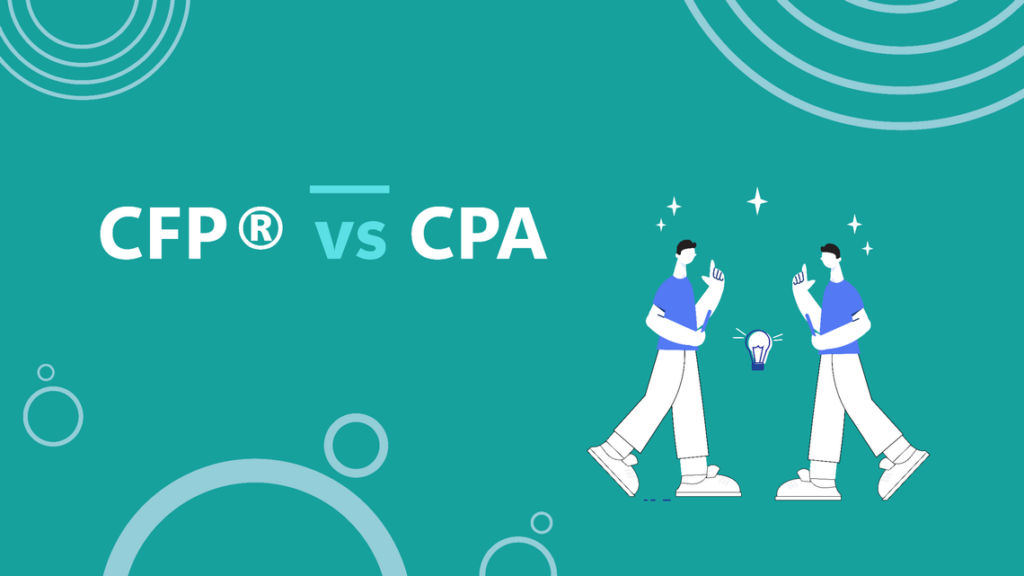 CFP® vs CPA: Which Career Path is Best for You?