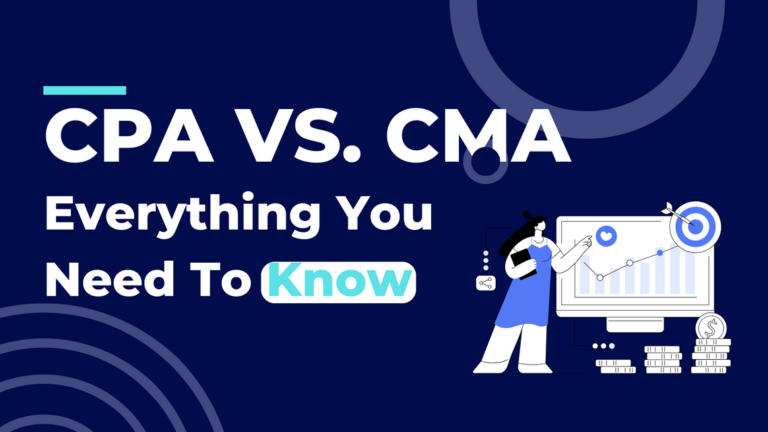 CMA vs. CPA: All the Differences You Need to Know