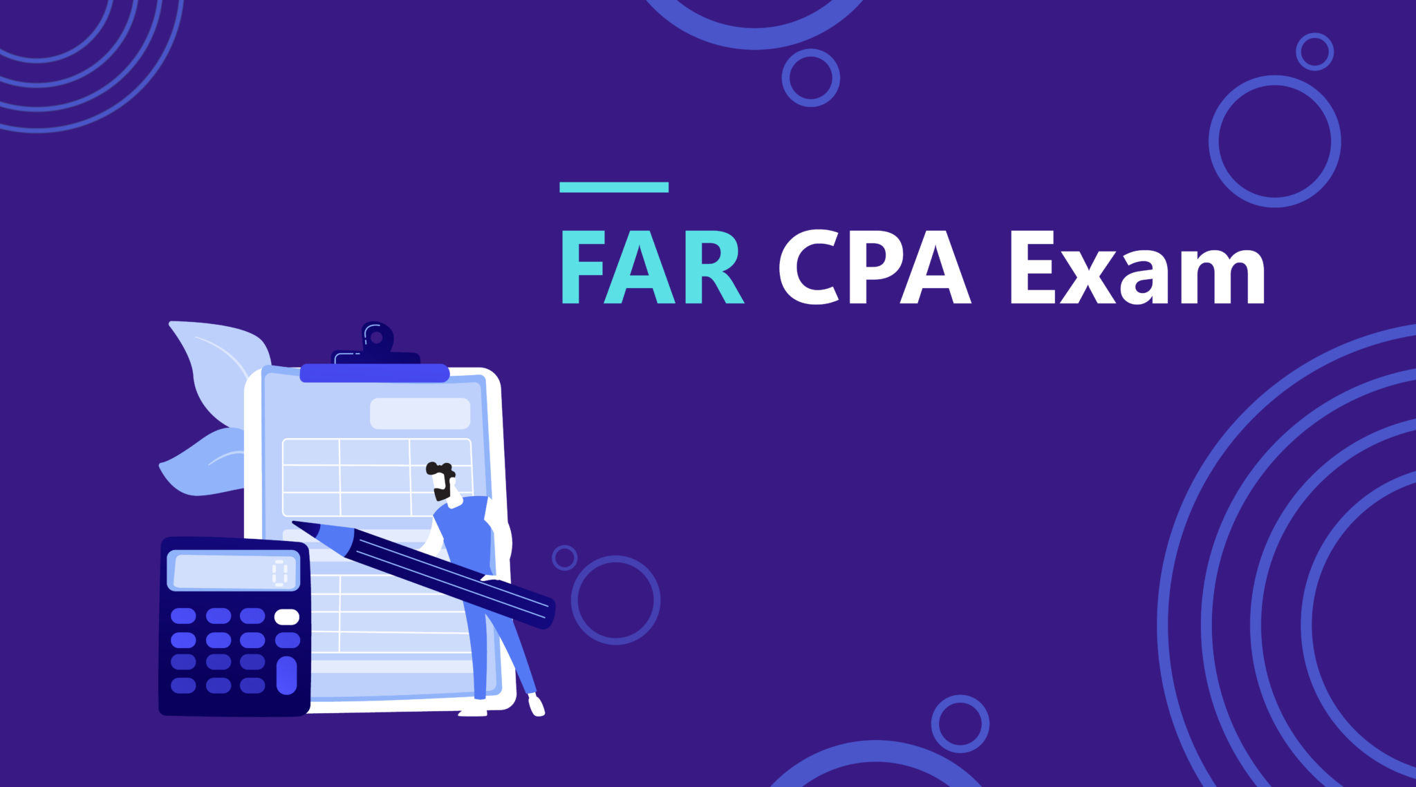 FAR CPA Exam Section: What You Need to Know to Pass