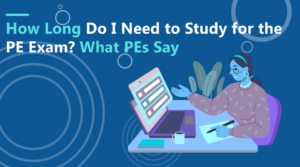 How Long Do I Need to Study for the PE Exam?