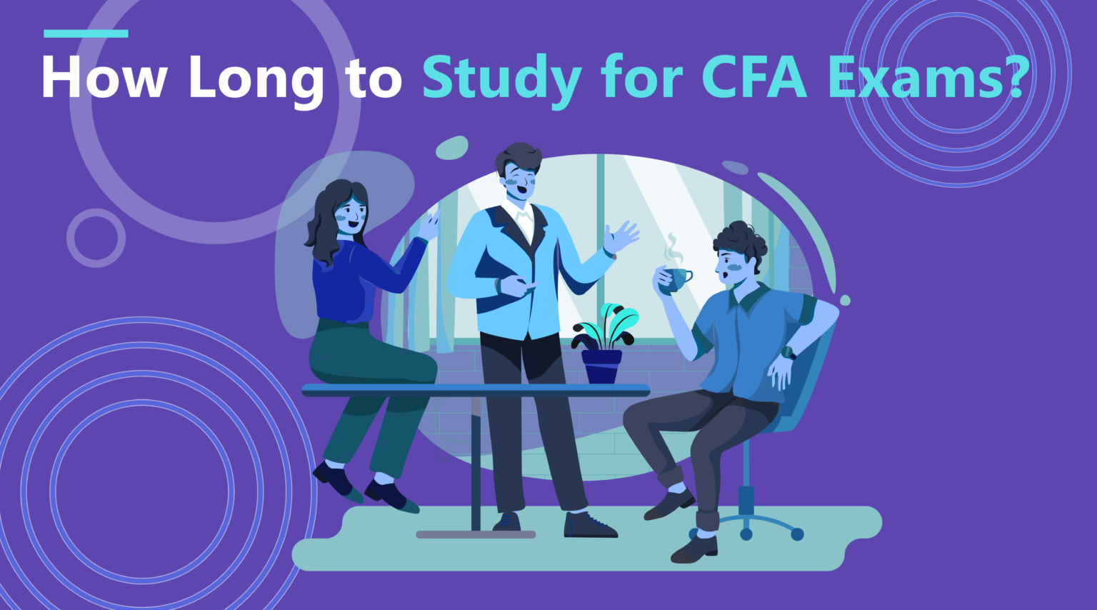 How Long to Study for the CFA® Exams (Level I, II, III)