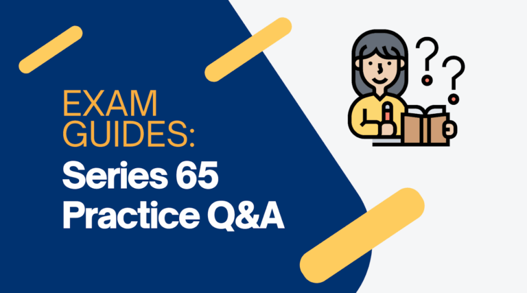 7 Series 65 Practice Exam Questions + Answers