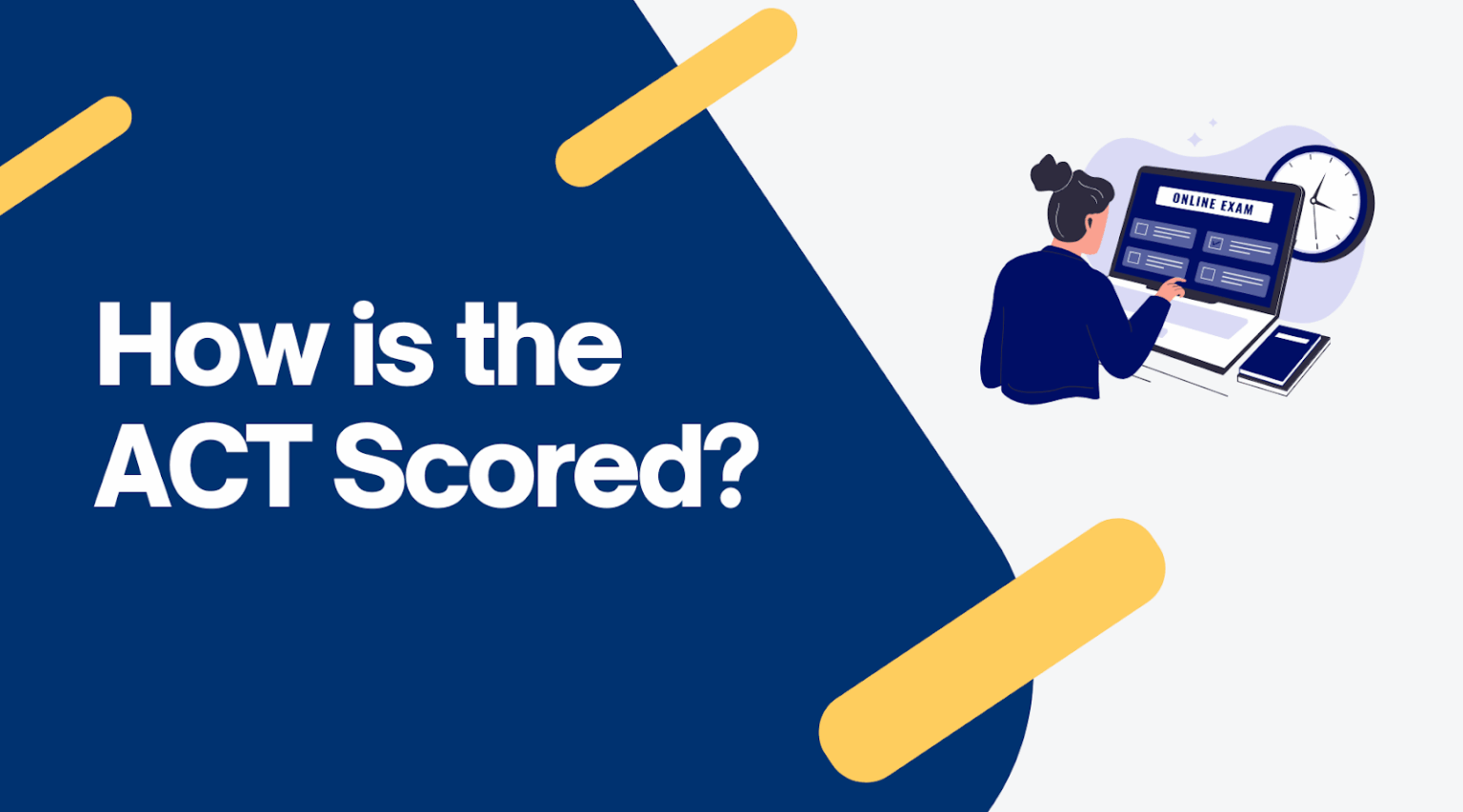 How Is the ACT Scored? Full Breakdown