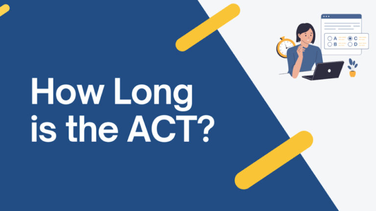 How Long Is the ACT? Guide to ACT Length