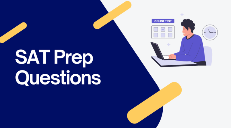 SAT Prep Questions: The Key to Crushing Your Test Day
